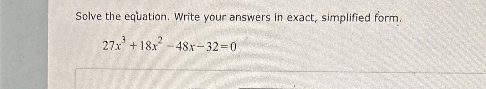 Solved Solve the equation. Write your answers in exact, | Chegg.com