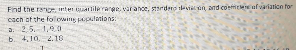 Solved Find the range, inter quartile range, variance, | Chegg.com
