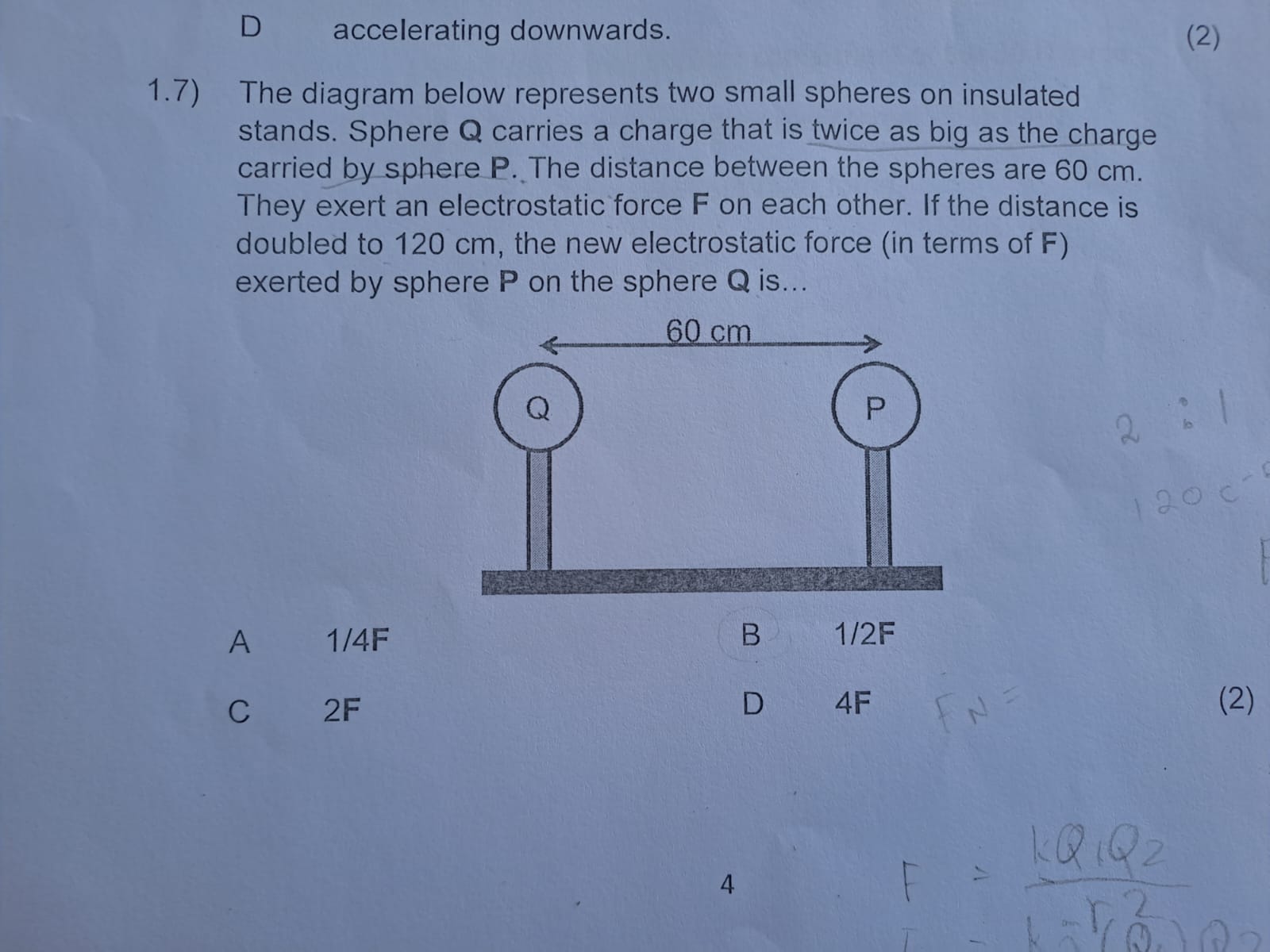 Solved D accelerating downwards.1.7) ﻿The diagram below | Chegg.com