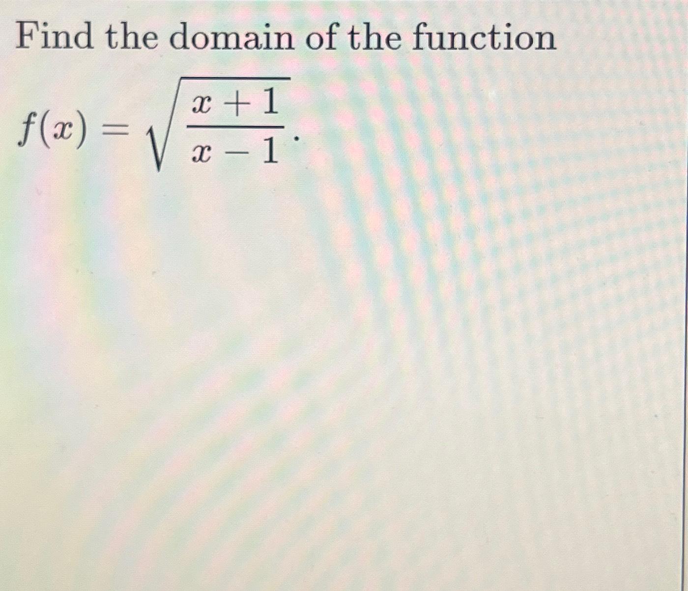 Solved Find The Domain Of The Functionf X X 1x 12