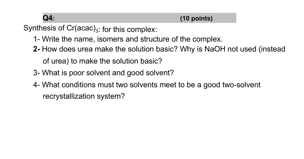 Solved Q4: (10 points) Synthesis of Cr(acac)3: for this | Chegg.com