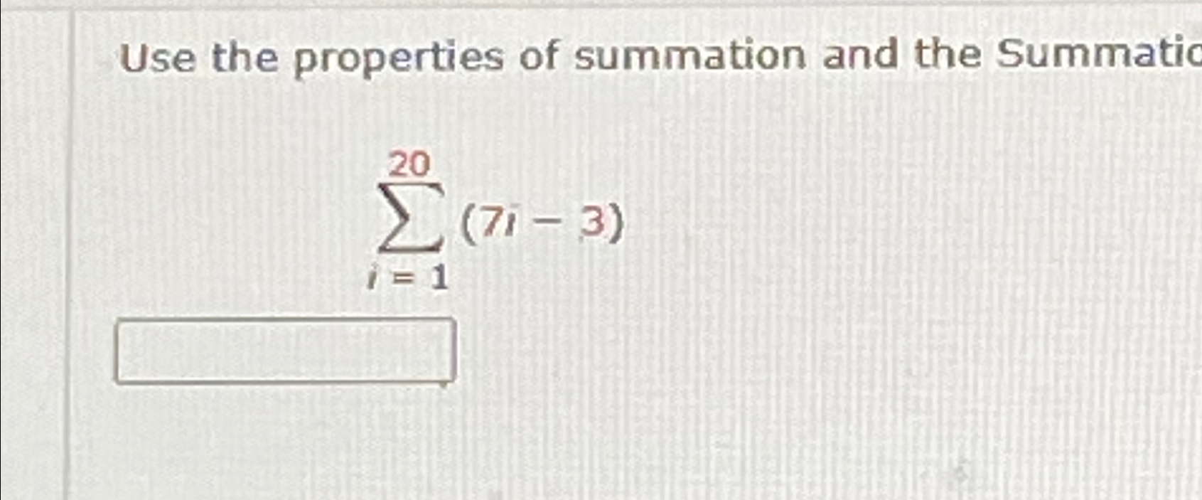 Solved Use the properties of summation and the | Chegg.com