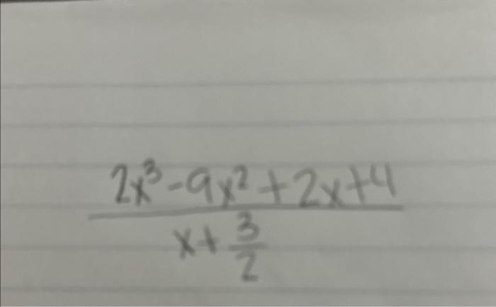 x+232x3−9x2+2x+4 | Chegg.com