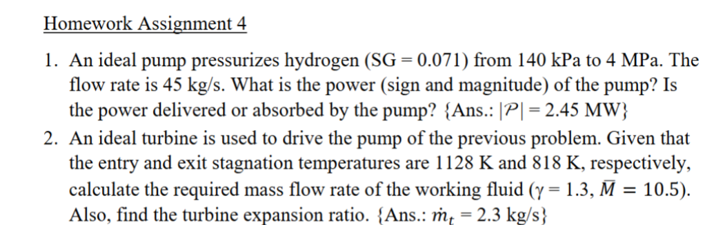 Solved Homework Assignment 4An ideal pump pressurizes | Chegg.com
