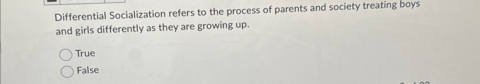 Solved Differential Socialization refers to the process of | Chegg.com