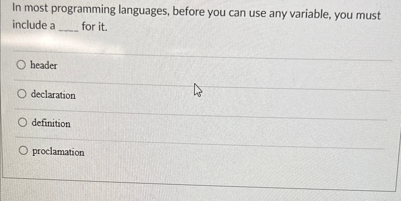 Solved In most programming languages, before you can use any | Chegg.com