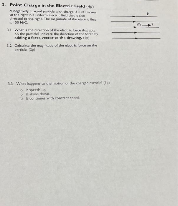 Solved 3. Point Charge in the Electric Field ( 4p) A | Chegg.com