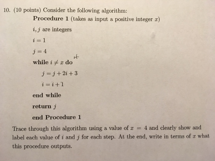 Solved 10. (10 points) Consider the following algorithm: | Chegg.com