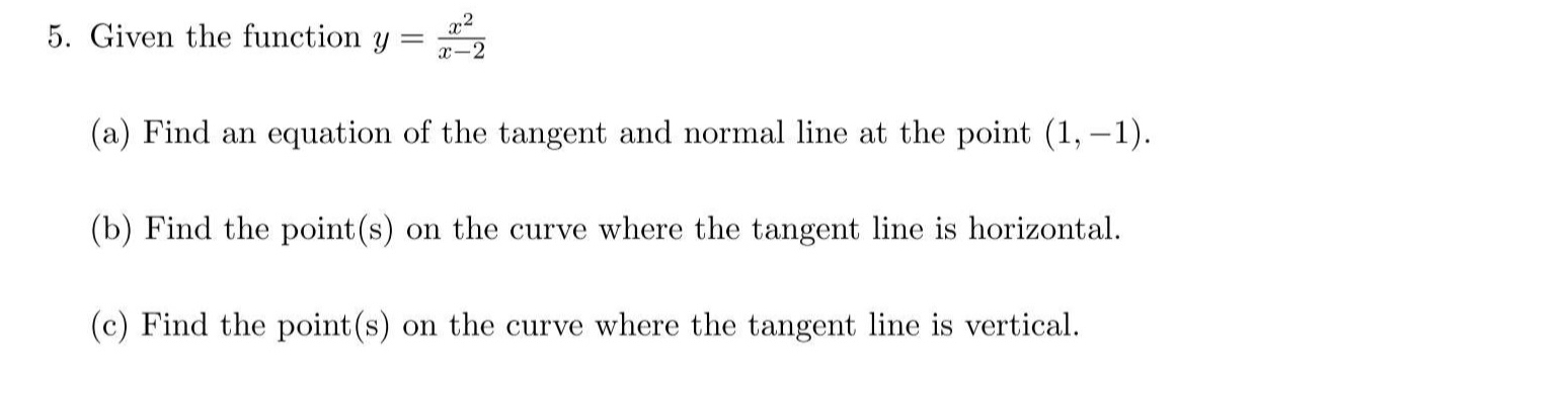 Solved Given the function y=x2x-2(a) ﻿Find an equation of | Chegg.com
