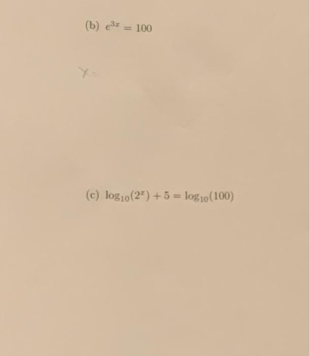 Solved e3x=100 log10(2x)+5=log10(100) | Chegg.com
