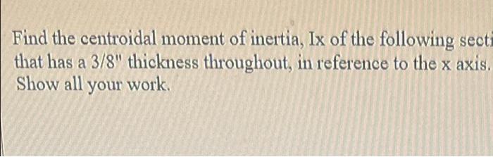 Solved Find the centroidal moment of inertia, Ix of the | Chegg.com