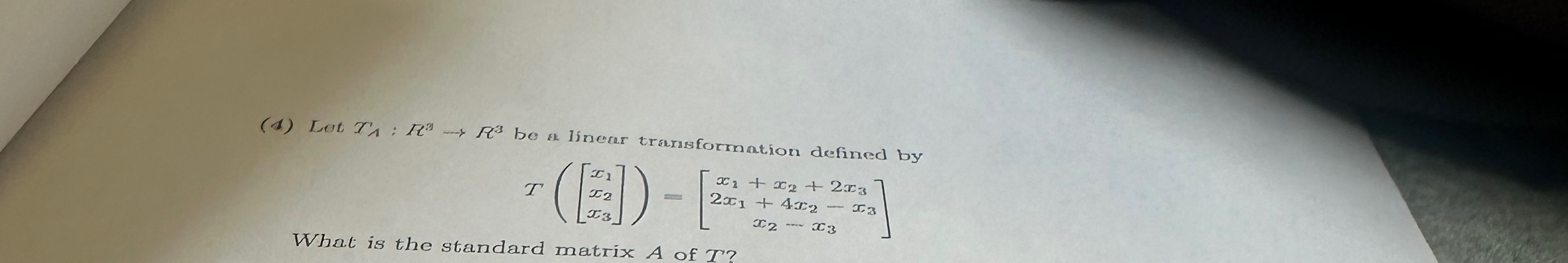 Solved (1) ﻿Let TA:R3→R3 ﻿bo a lineser trarasformation | Chegg.com