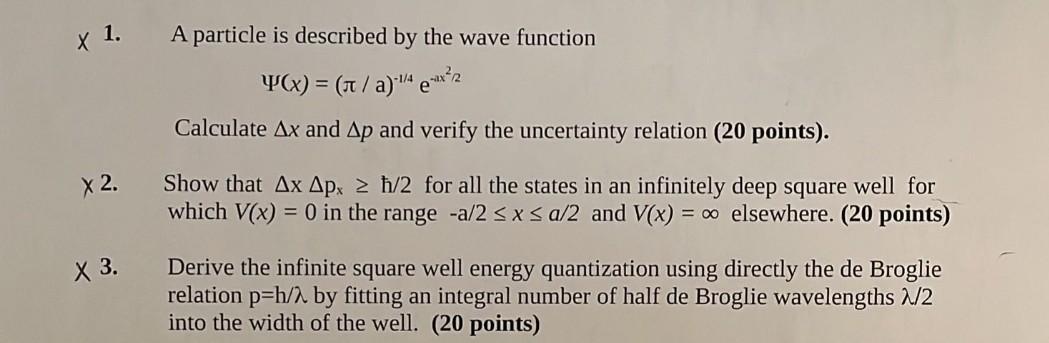 Solved X 1. A particle is described by the wave function | Chegg.com