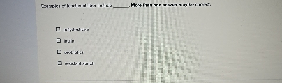 Solved Examples of functional fiber include q, ﻿More than | Chegg.com