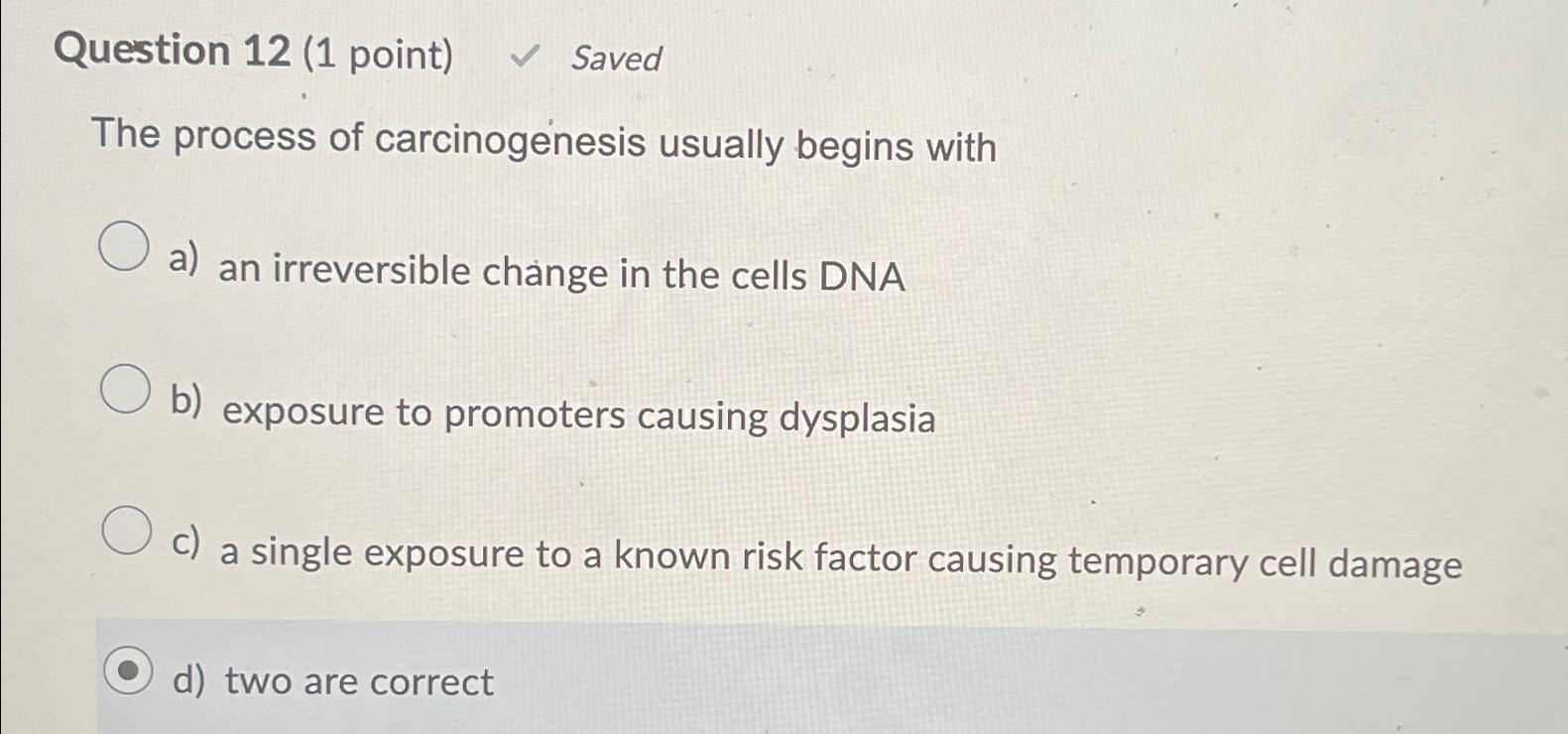 Solved Question 12 (1 ﻿point) ﻿SavedThe process of | Chegg.com