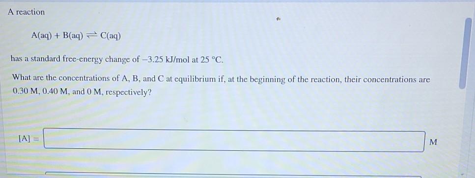 Solved A reaction A(aq) + B(aq) = C(aq) has a standard | Chegg.com