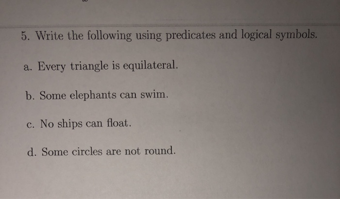 Solved 5. Write the following using predicates and logical | Chegg.com