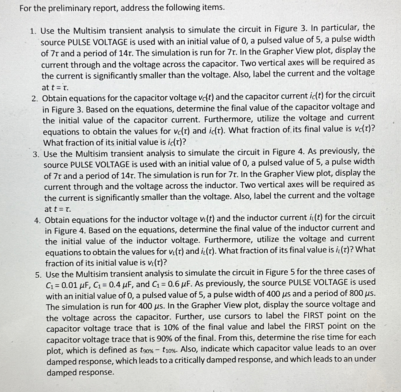 Solved For the preliminary report, address the following | Chegg.com