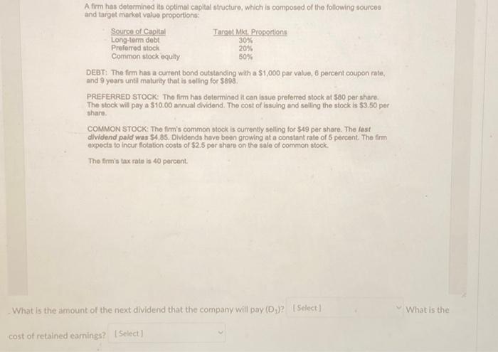 Solved A firm has determined its optimal capital structure, | Chegg.com