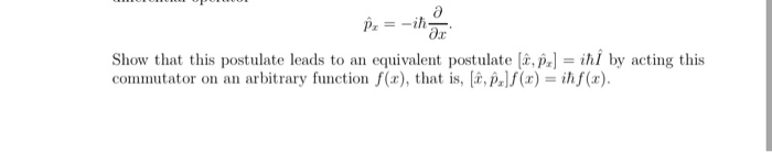 Solved In coordinate representation, the momentum operator | Chegg.com