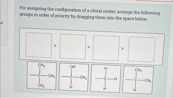Solved For assigning the configuration of a chiral center, | Chegg.com