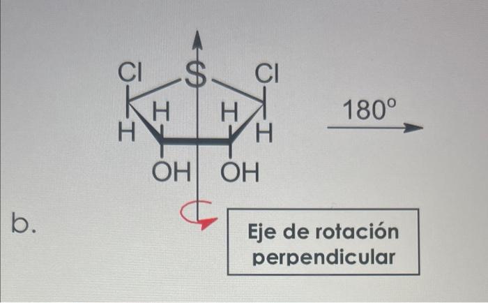 [Solved]: Rotate the molecule 180 degrees b. Eje de ro