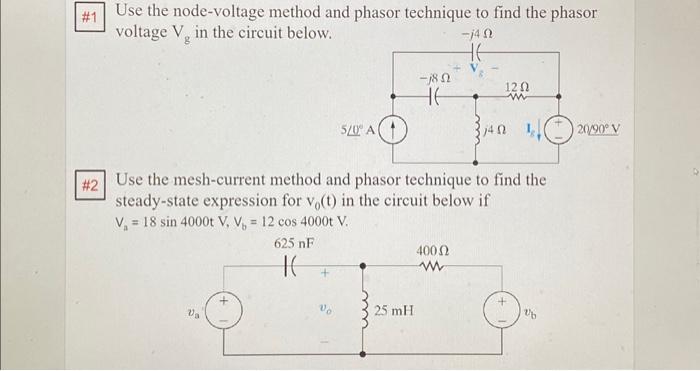 Solved Use the node-voltage method and phasor technique to | Chegg.com