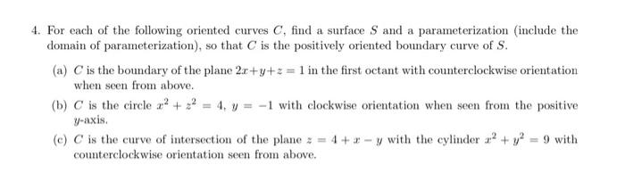 Solved 4. For each of the following oriented curves C, find | Chegg.com