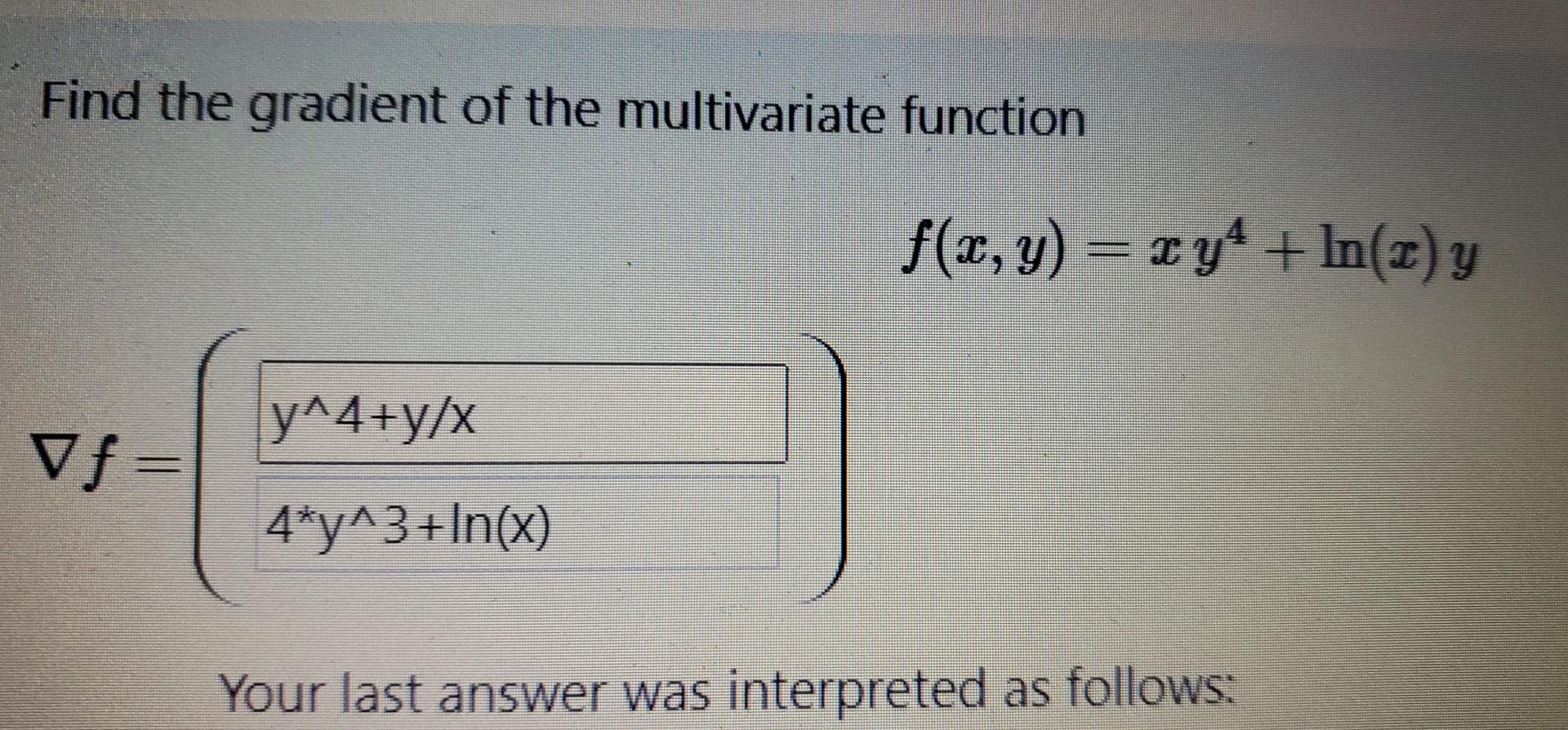 Solved Find the gradient of the multivariate function f(x,y) | Chegg.com