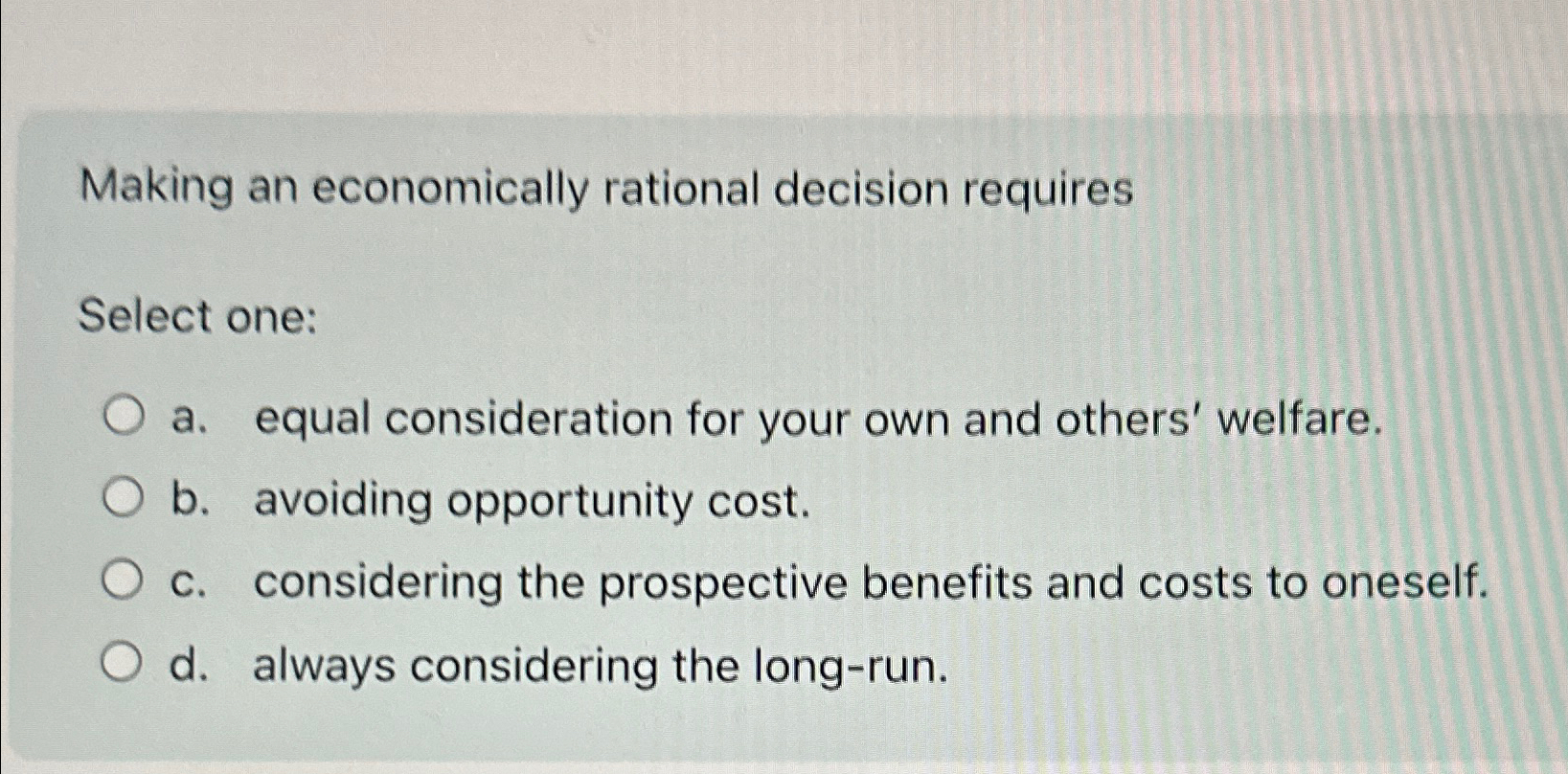 Solved Making an economically rational decision | Chegg.com