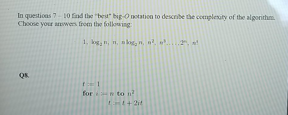 Solved In questions 7 - 10 find the "best" big-O notation to | Chegg.com