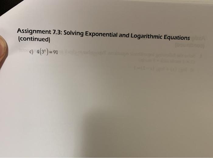 Solved Assignment 7.3: Solving Exponential and Logarithmic | Chegg.com