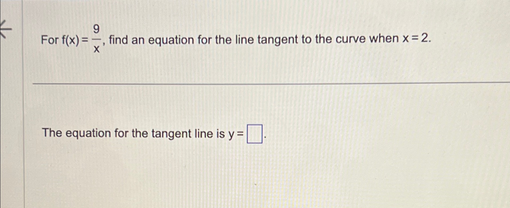 Solved For f(x)=9x, ﻿find an equation for the line tangent | Chegg.com
