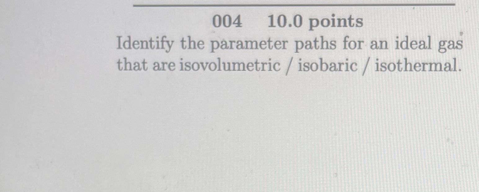 Solved 004,10.0 ﻿pointsIdentify the parameter paths for an | Chegg.com