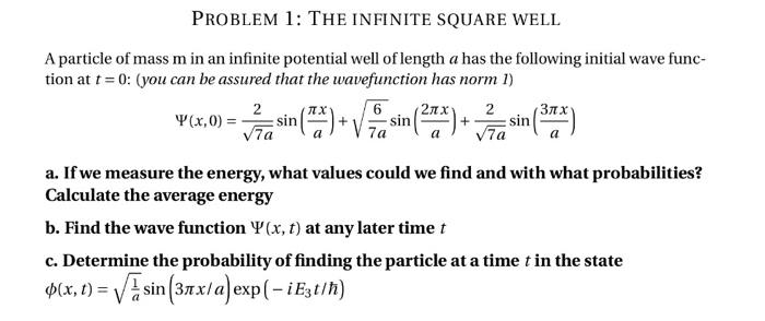 Solved PROBLEM 1: THE INFINITE SQUARE WELL A particle of | Chegg.com