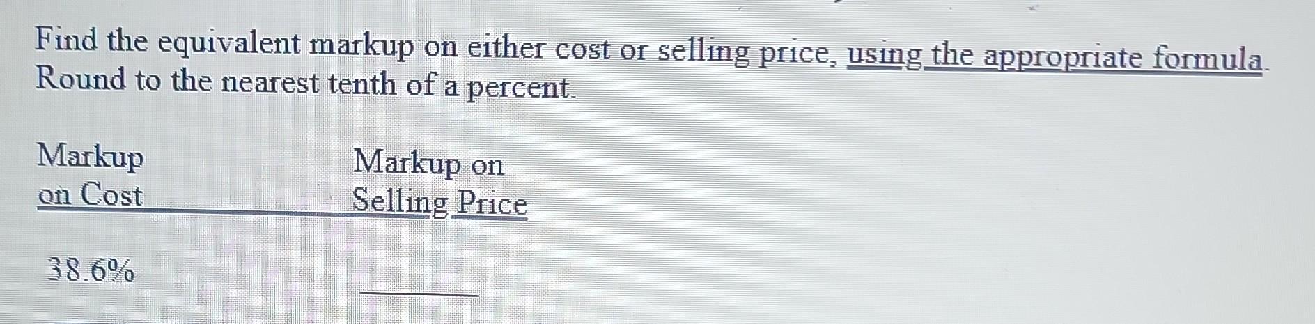 Solved Find the equivalent markup on either cost or selling | Chegg.com