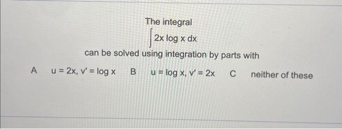 Solved The integral x² arctan x dx can be solved using | Chegg.com