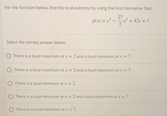 Solved For the function below, find the local extrema by | Chegg.com