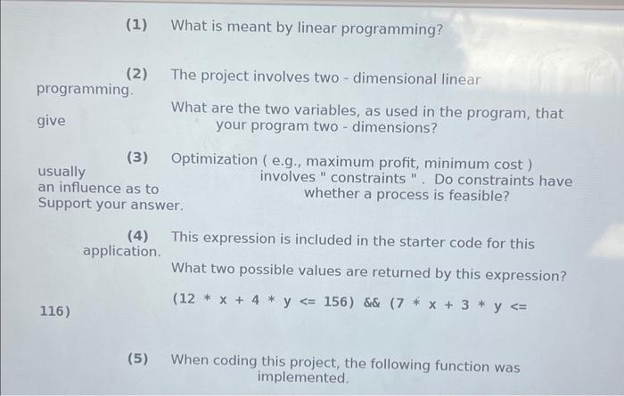 Solved (1) What is meant by linear programming? (2) The | Chegg.com