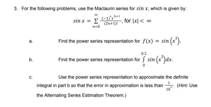 Solved For the following problems, use the Maclaurin series | Chegg.com