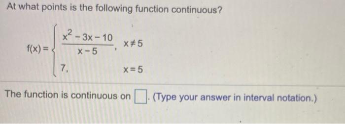 Solved At what points is the following function continuous? | Chegg.com