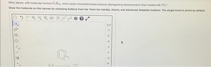 Solved What alkane, with molecular formula C7H16. forms | Chegg.com