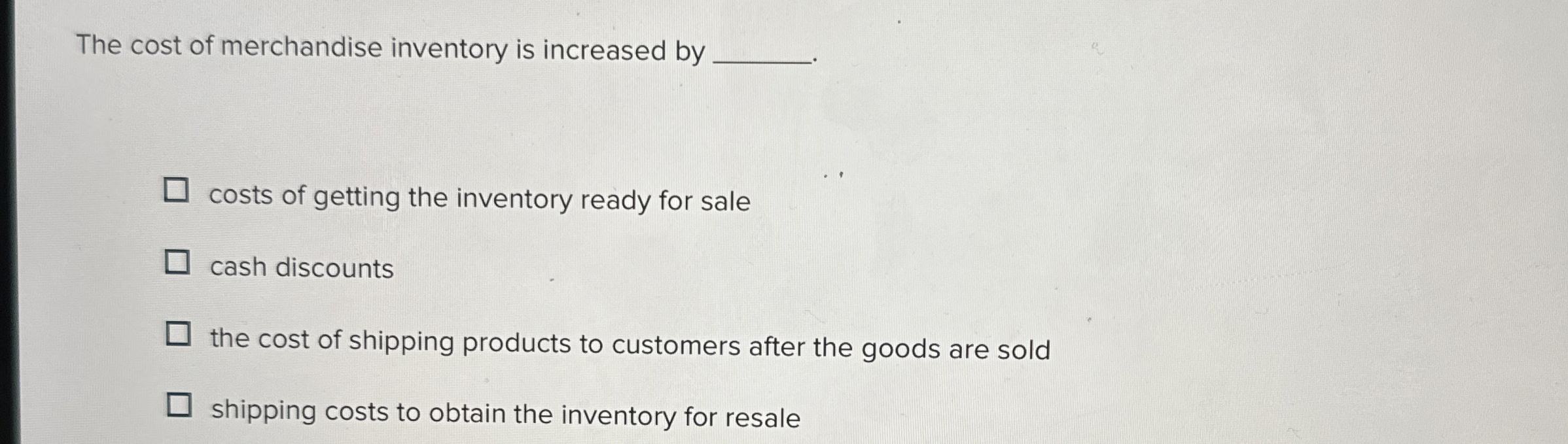 Solved The cost of merchandise inventory is increased | Chegg.com