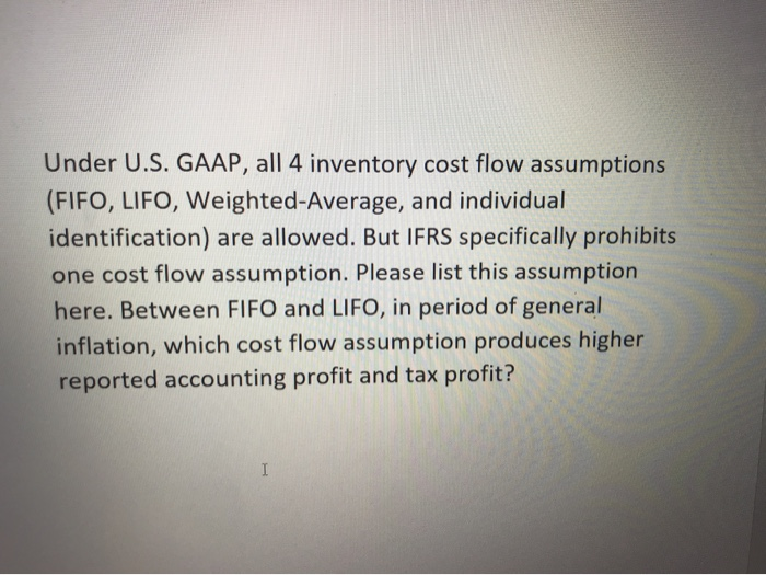 Solved Under U.S. GAAP, all 4 inventory cost flow | Chegg.com