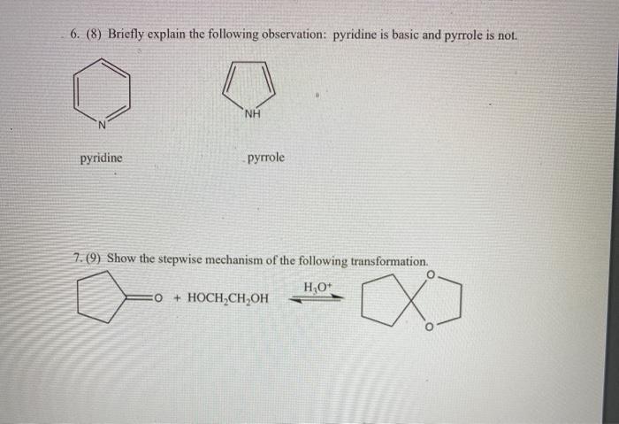 Solved 6. (8) Briefly explain the following observation: | Chegg.com