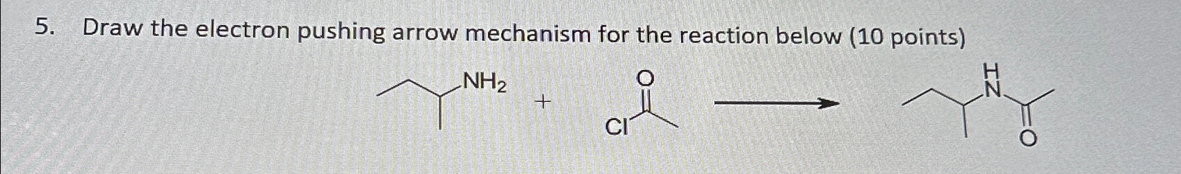 Solved Draw the electron pushing arrow mechanism for the | Chegg.com