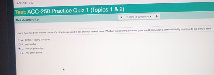 Solved ACCO-TO 101 Test: ACC-250 Practice Quiz 1 (Topics 1 & | Chegg.com