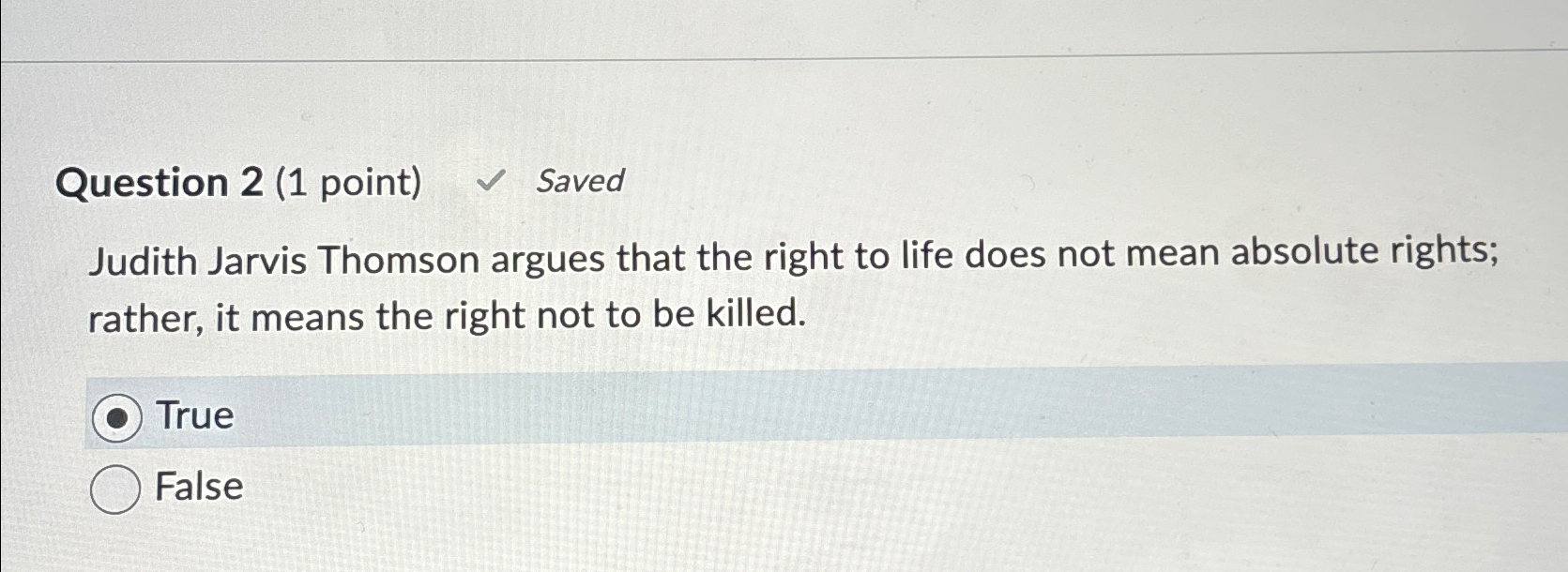 Solved Question 2 (1 ﻿point) ﻿SavedJudith Jarvis Thomson | Chegg.com