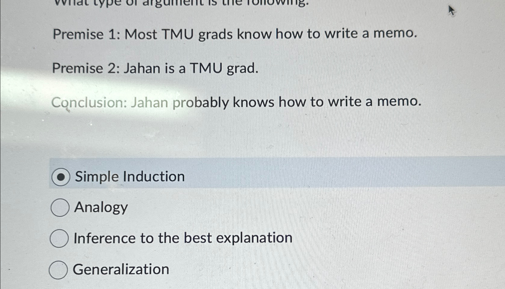 Solved Premise 1: Most TMU grads know how to write a | Chegg.com
