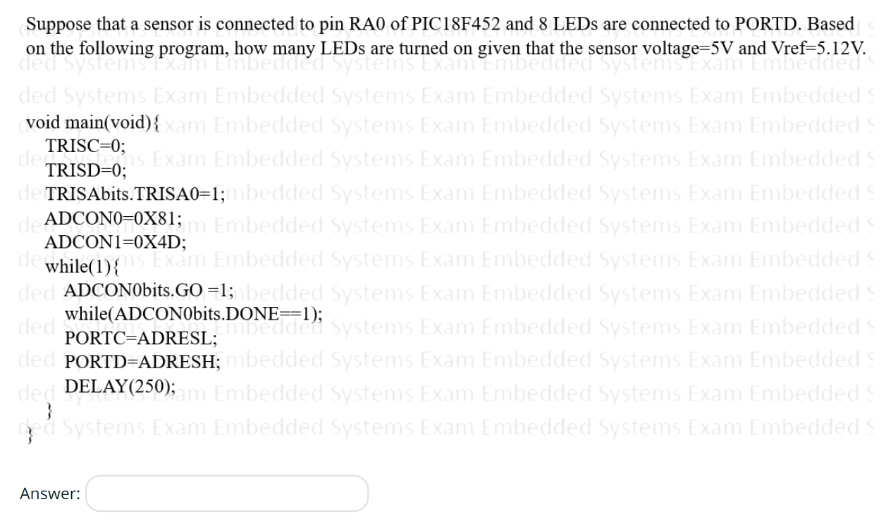 Solved Suppose that a sensor is connected to pin RA0 ﻿of | Chegg.com